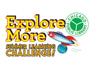 Explore More! with the Summer Learning Challenge | Chicago Public Library