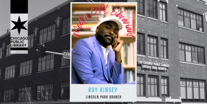 Staff Spotlight: Roy Kinsey | Chicago Public Library